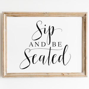 Sip and Be Seated Sign - Etsy