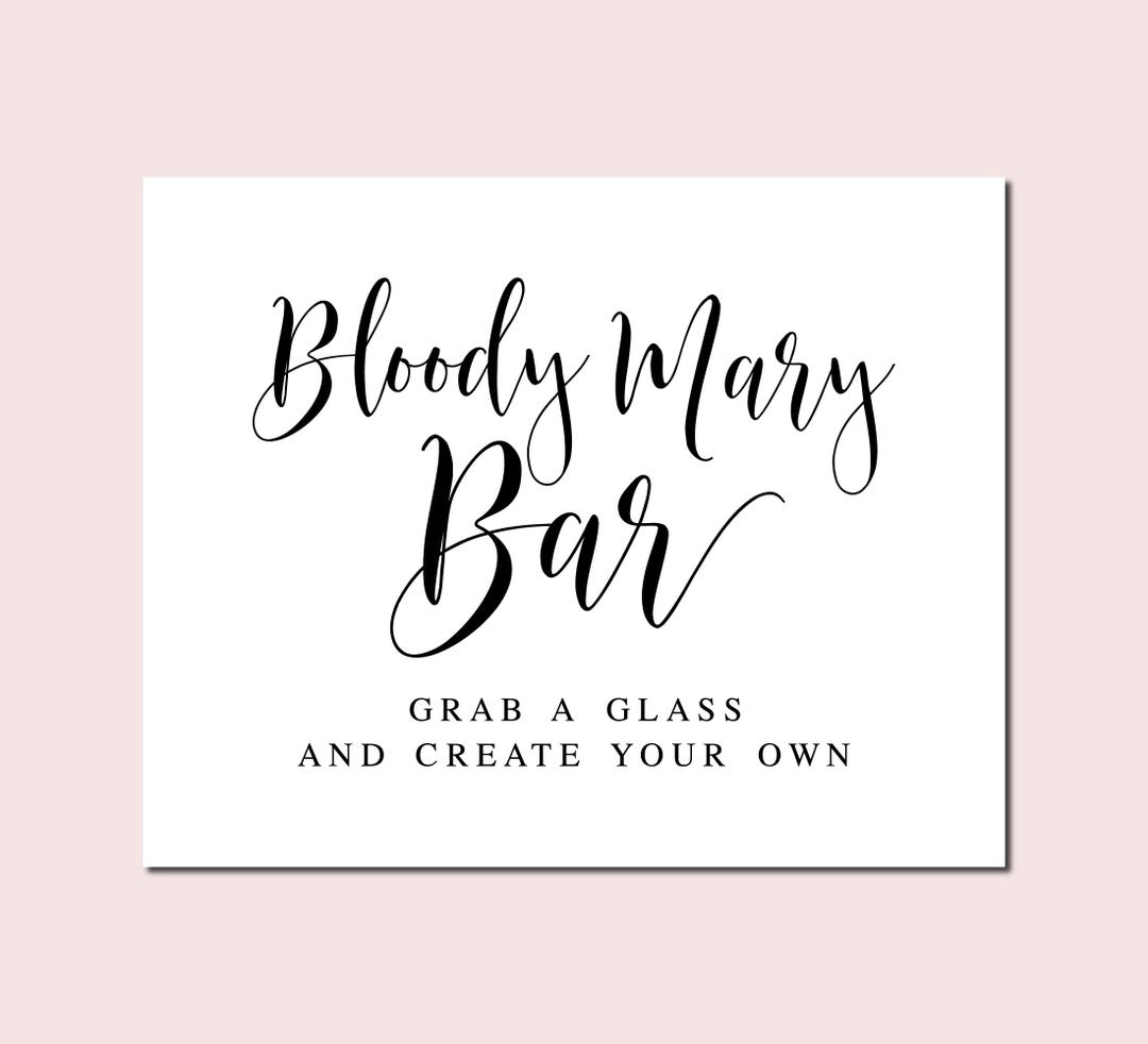 Bloody Mary Bar, Wedding Bar Sign, Grab A Glass and Create Your Own ...