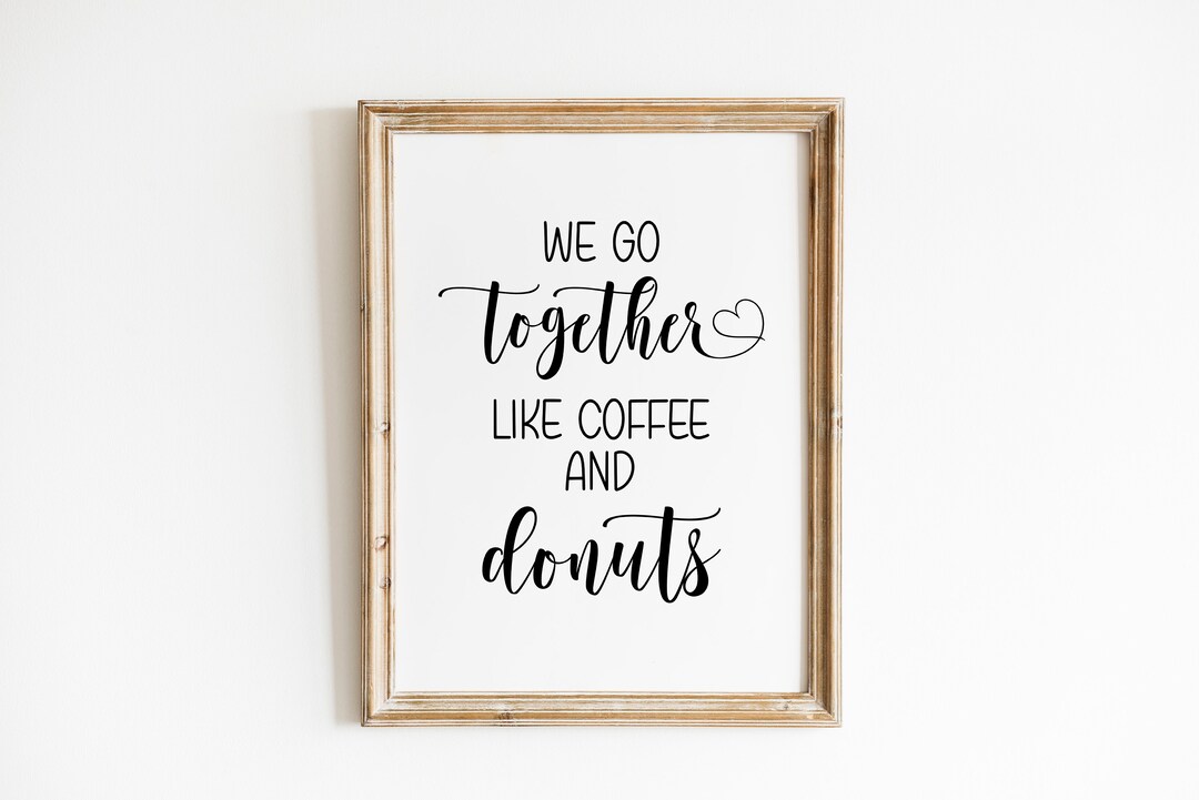 We Go Together Like Coffee and Donuts, Wedding Donut Sign, Donut ...
