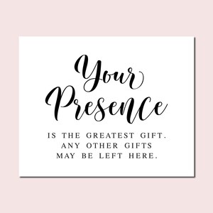Your Presence is the Greatest Gift, Any Other Gifts May Be Left Here ...