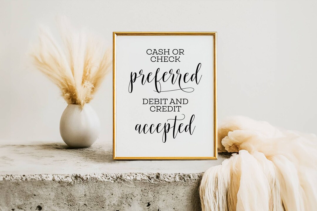 Cash or Check Preffered, Debit and Credit Accepted, Business Shop Sign ...