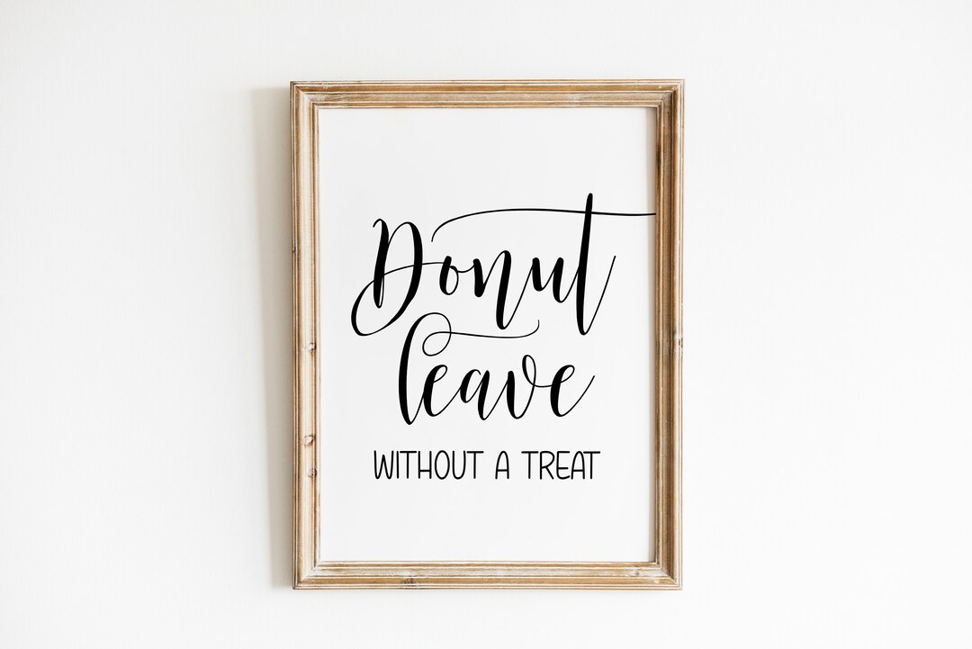 Donut Leave Without A Treat, Wedding Signs, Wedding Favors Sign, Favor ...