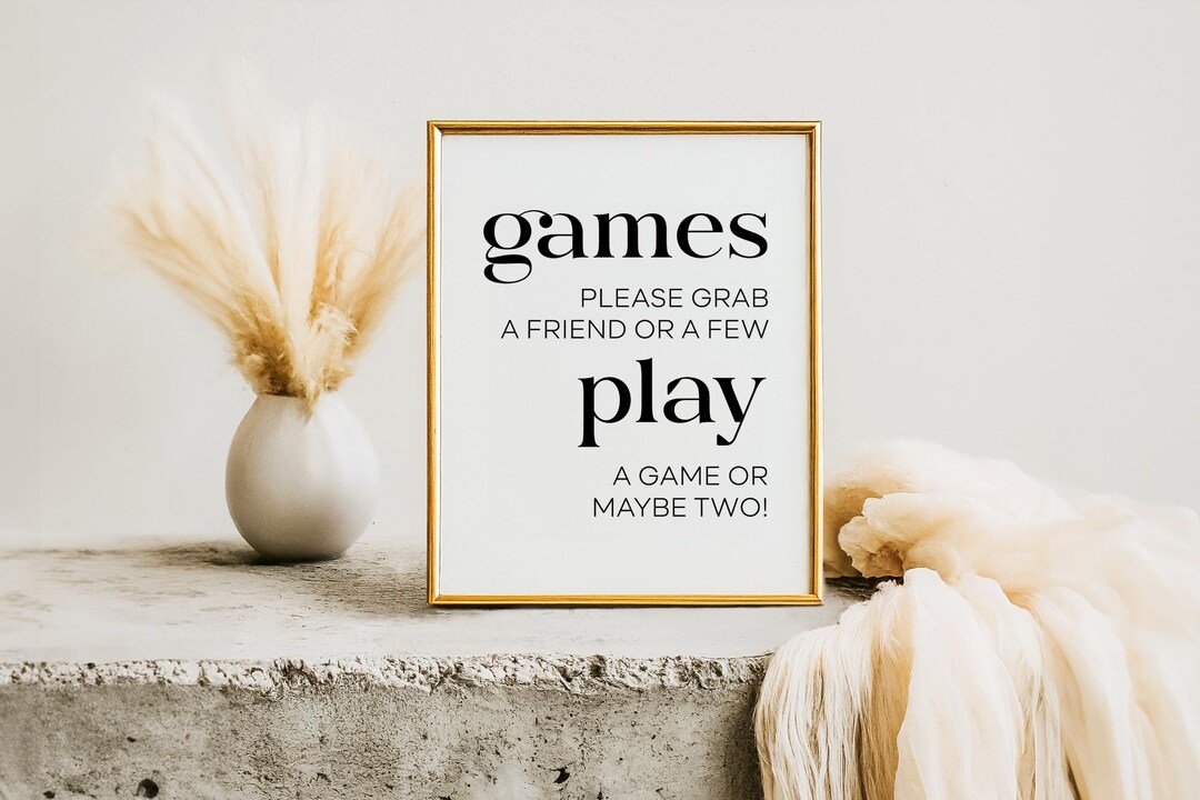 Please Grab A Friend or A Few, Play A Game or Maybe Two, Modern ...