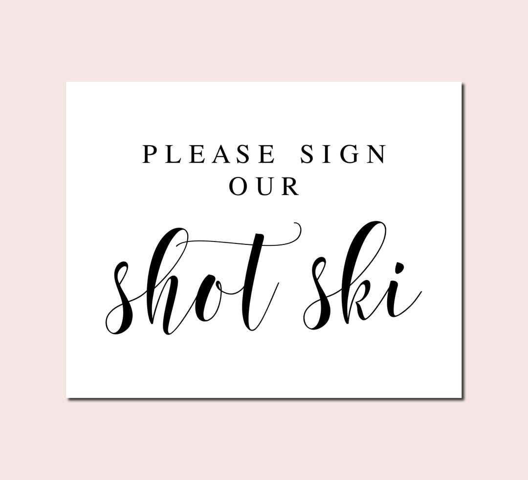 Please Sign Our Shot Ski, Modern Minimalist Wedding Signs, Wedding ...