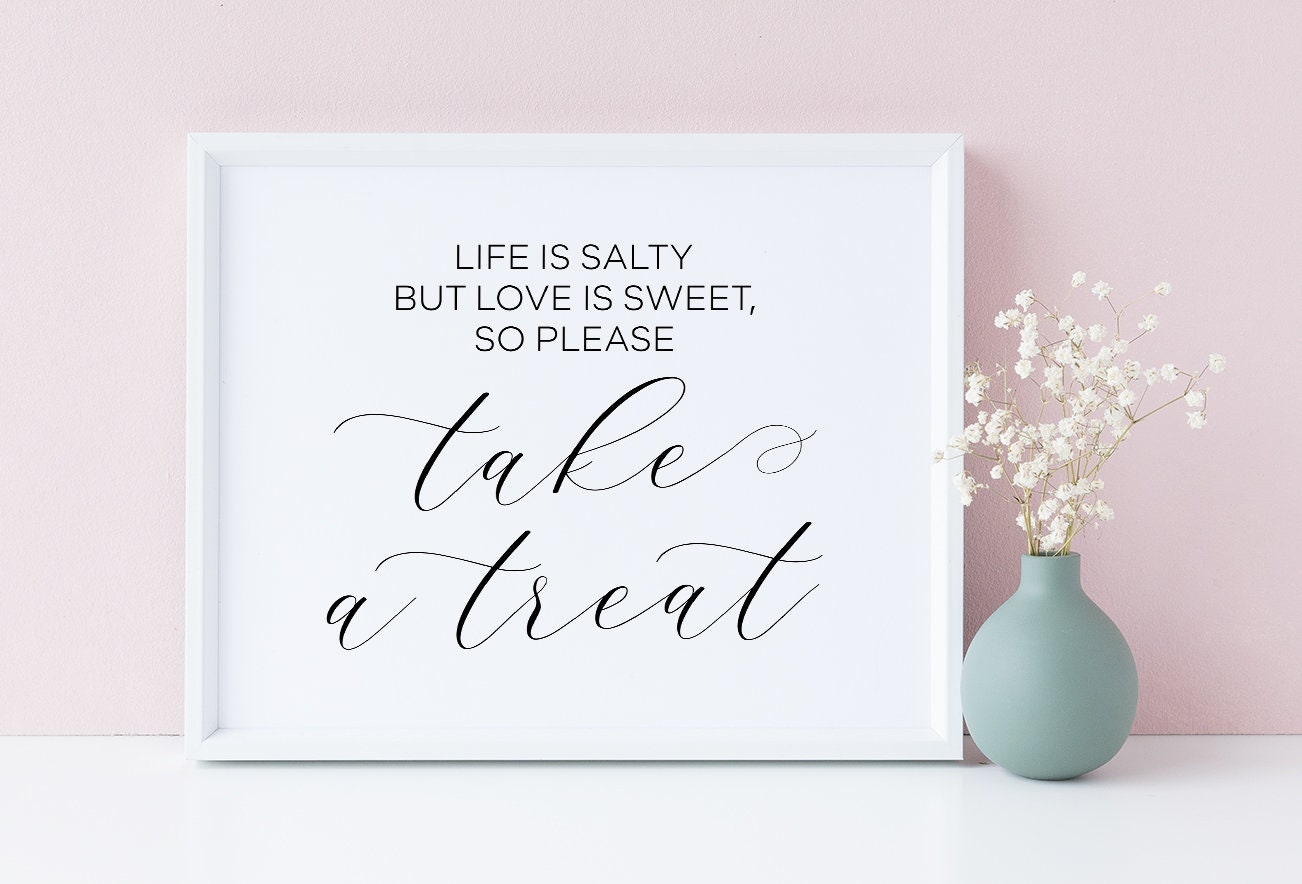 Life Is Salty But Love Is Sweet Please Take A Treat Wedding | Etsy