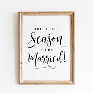 This is the Season to Be Married, Wedding Signs, Wedding Decor Sign ...