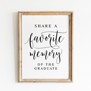 Share A Favorite Memory of the Graduate, Graduation Signs, Graduation ...