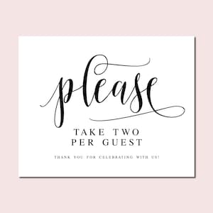 Please Take Two per Guest, Thank You for Celebrating With Us, Wedding ...