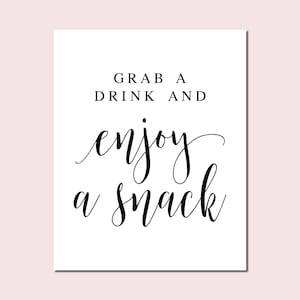 Grab A Drink and Enjoy A Snack, Wedding Signs, Wedding Prints, Wedding ...