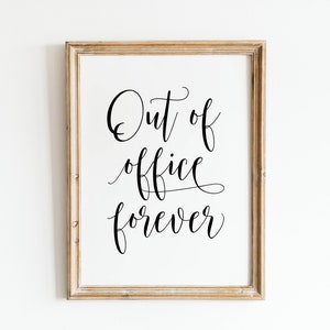 Out of Office Forever, Modern Minimalist Retirement Signs, Retirement ...