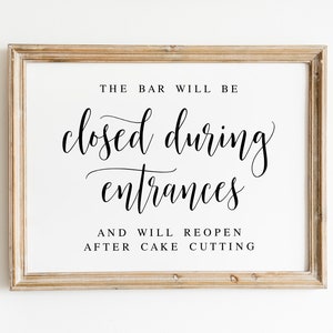 The Bar Will Be Closed During Entrances, Bar Sign for Wedding, Bar ...