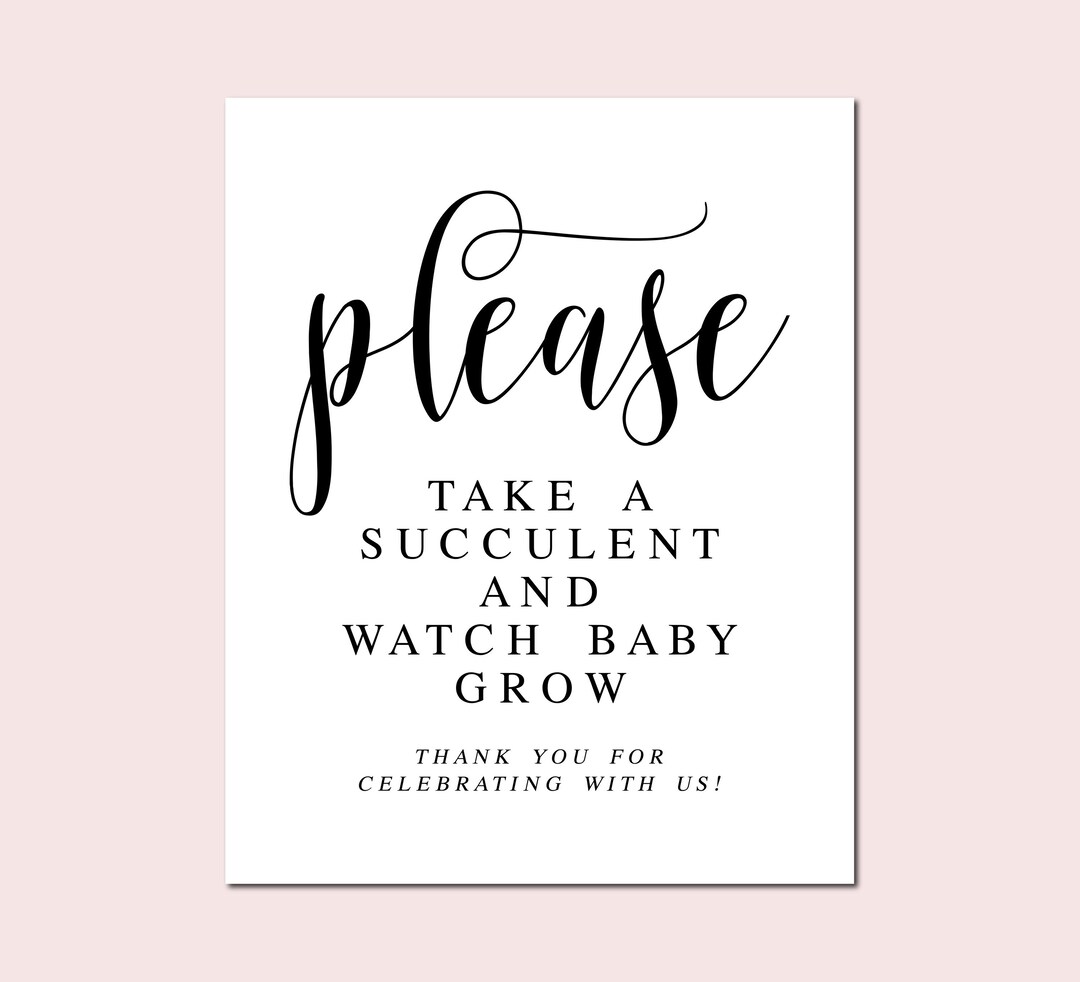 Please Take A Succulent and Watch Baby Grow, Baby Shower Sign, Baby ...