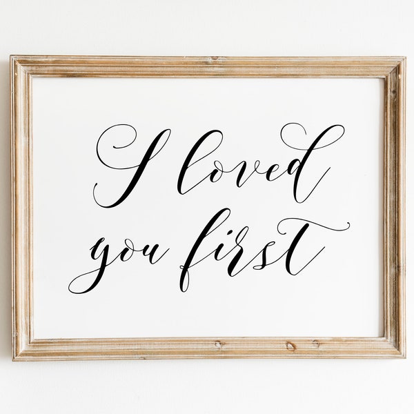 I Loved You First - Etsy