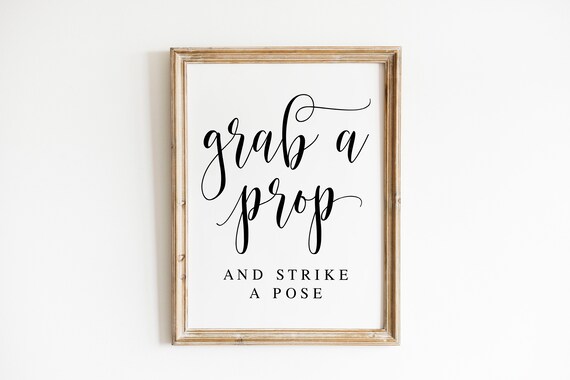 Grab A Prop and Strike A Pose Wedding Signs Wedding Photo - Etsy
