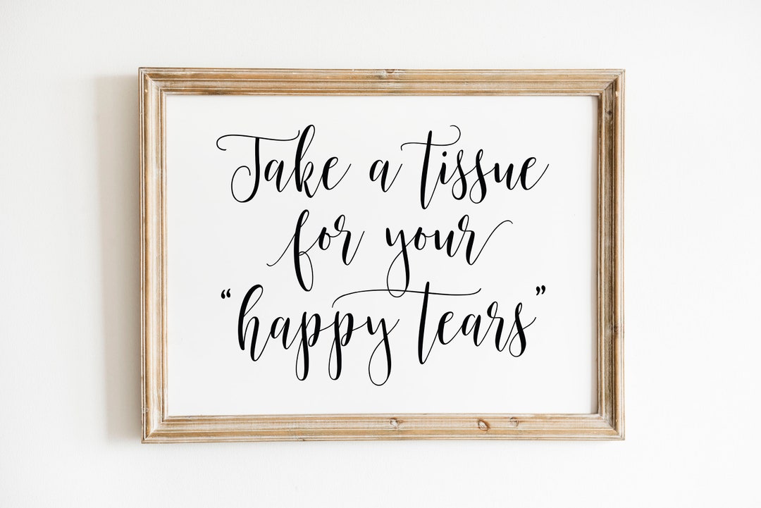 Take A Tissue for Your Happy Tears Wedding Signs Wedding - Etsy