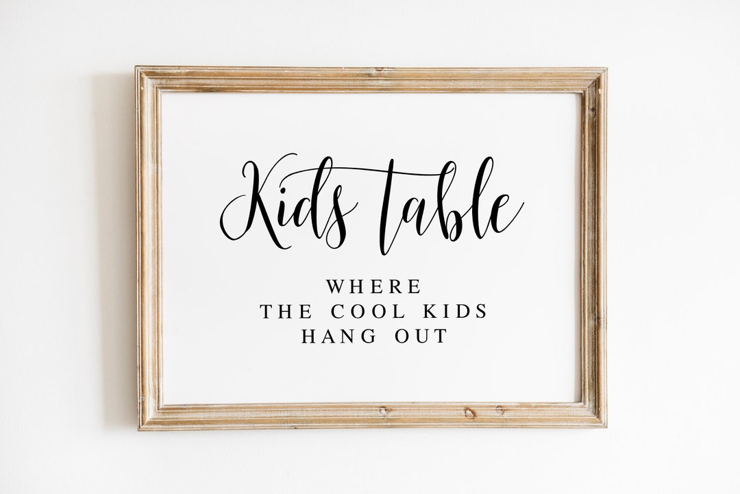 Kids Table Sign Wedding Signs Kids Table Where the Cool Kids - Etsy
