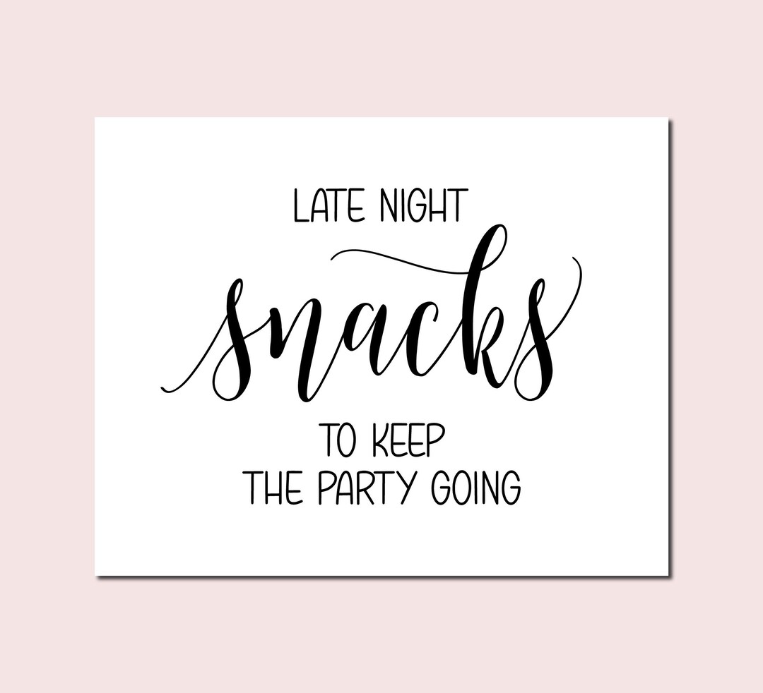 Late Night Snacks to Keep the Party Going, Birthday Party Sign, Party ...