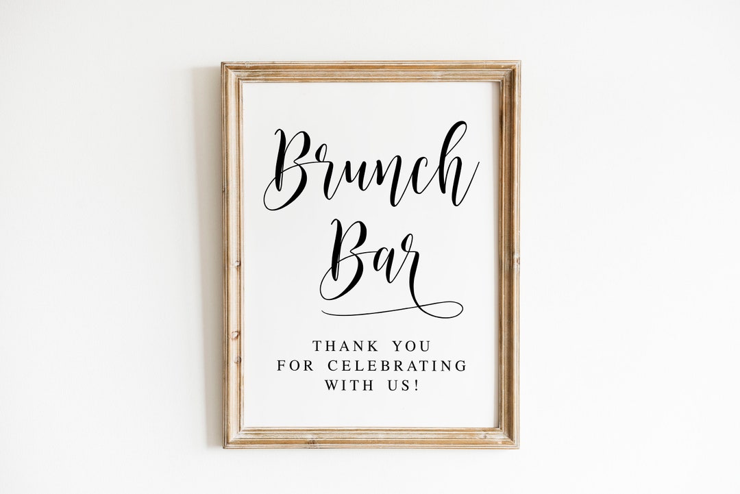 Brunch Bar Sign, Thank You for Celebrating With Us, Wedding Sign ...