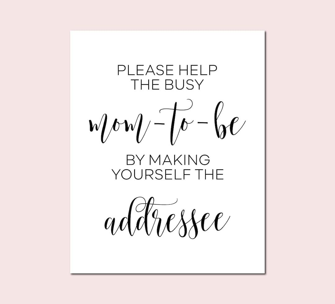 Please Help the Busy Mom to Be by Making Yourself Addressee, Baby ...