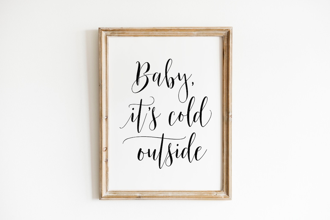 Baby It's Cold Outside Sign Wedding Signs Winter Wedding - Etsy