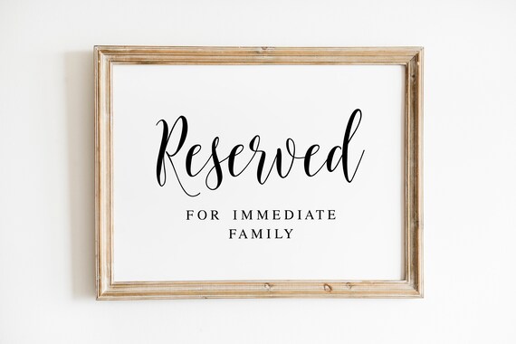 Reserved for Immediate Family Wedding Signs Wedding Reserved | Etsy