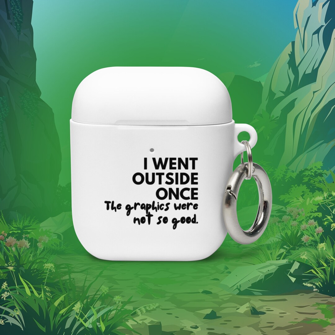 I Went Outside Once Rubber Case for Airpods® Funny AirPod Case, Gamer ...