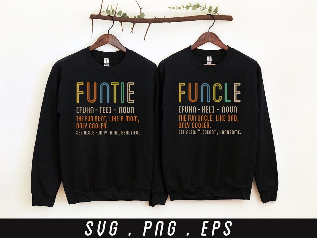 Funtie & Funcle SVG PNG EPS File, Funcle Svg, Funtie Svg,aunt Svg,uncle ...