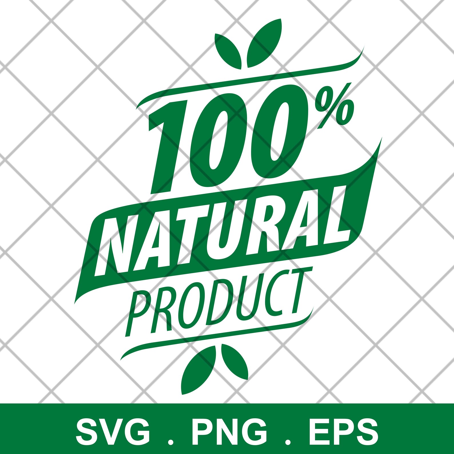 100% Natural Product SVG PNG EPS File, Natural Product Logo Svg, Logo ...