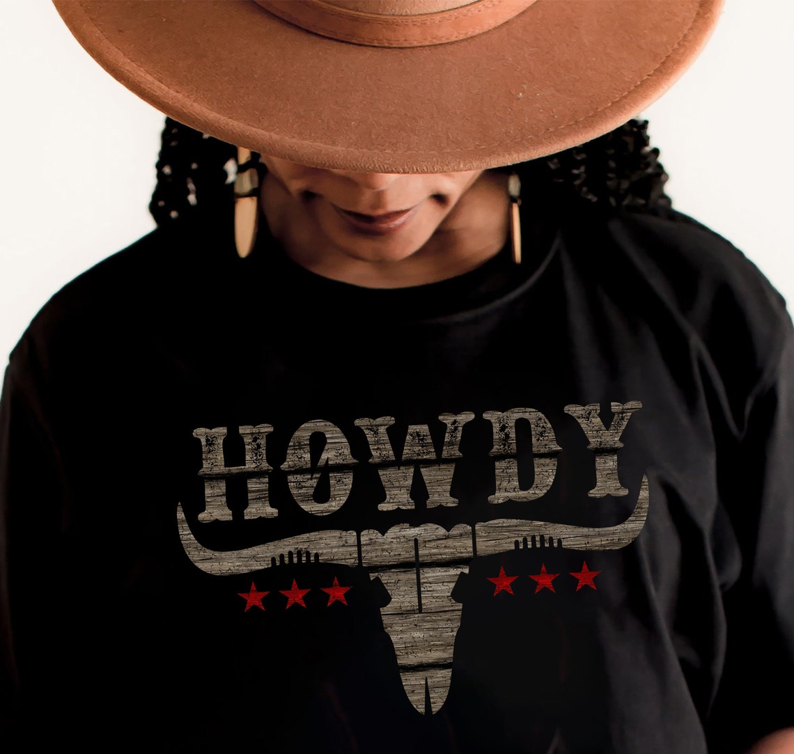 Howdy SVG PNG EPS File, Cowboy Svg, Cowgirl Svg, Howdy Shirt Svg ...