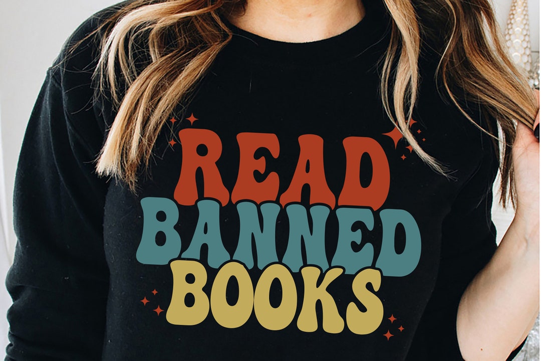 Read Banned Books SVG PNG EPS File, Gift for Teachers, Gift for Authors ...