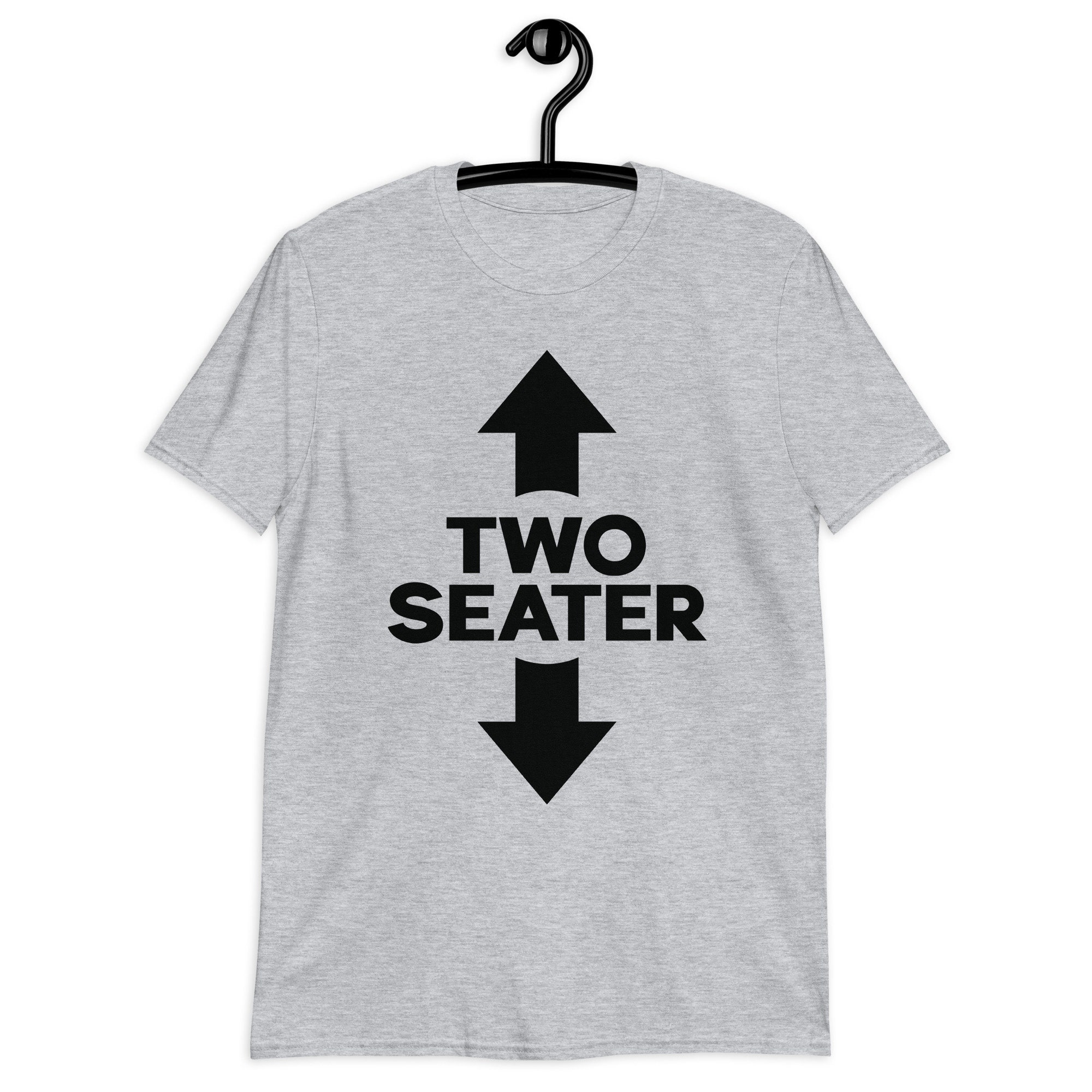 Two Seater Shirt, Funny Design Shirt, Novelty Shirt, Funny Sayings ...