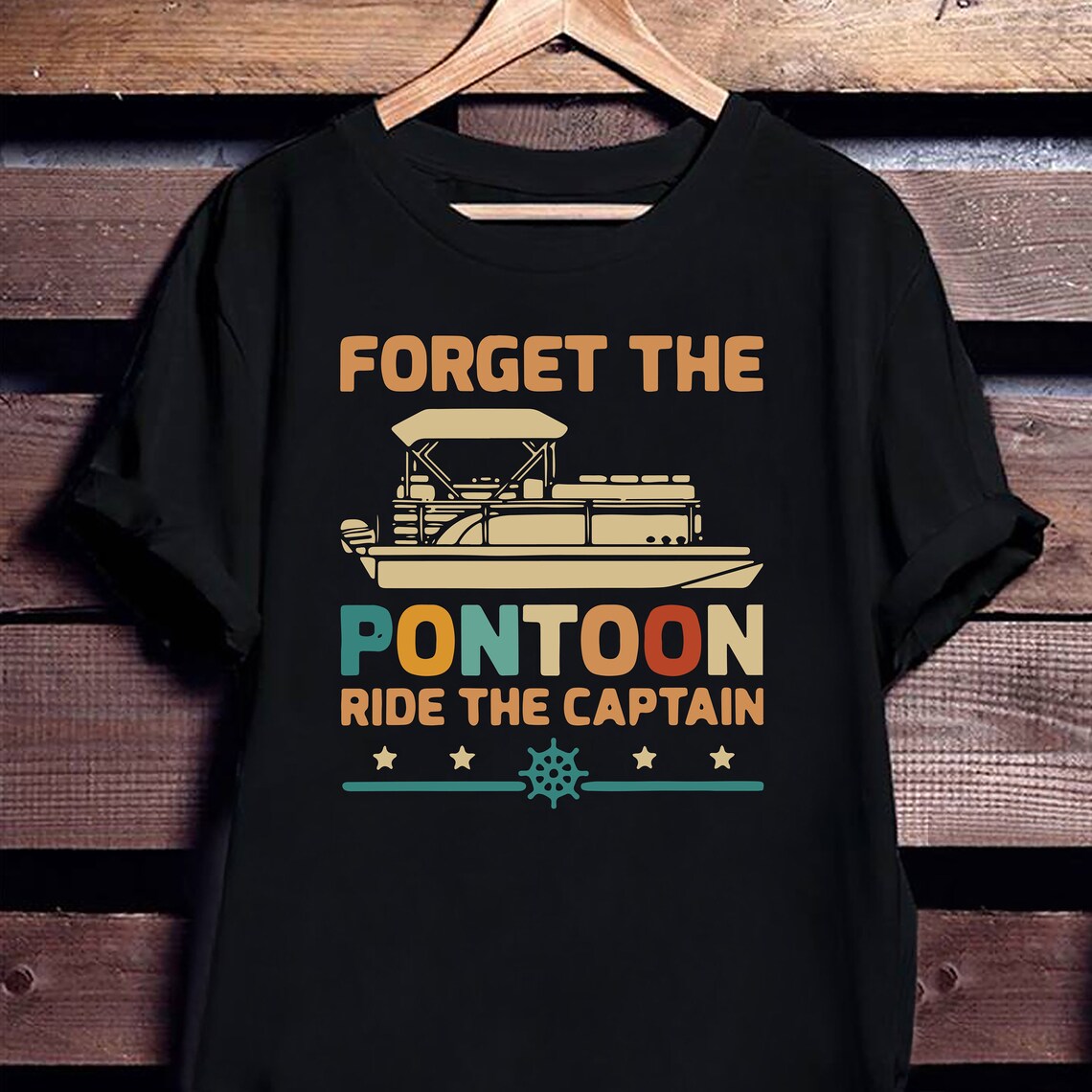 Pontoon Captain SVG PNG EPS File, Forget the Pontoon Ride the Captain ...