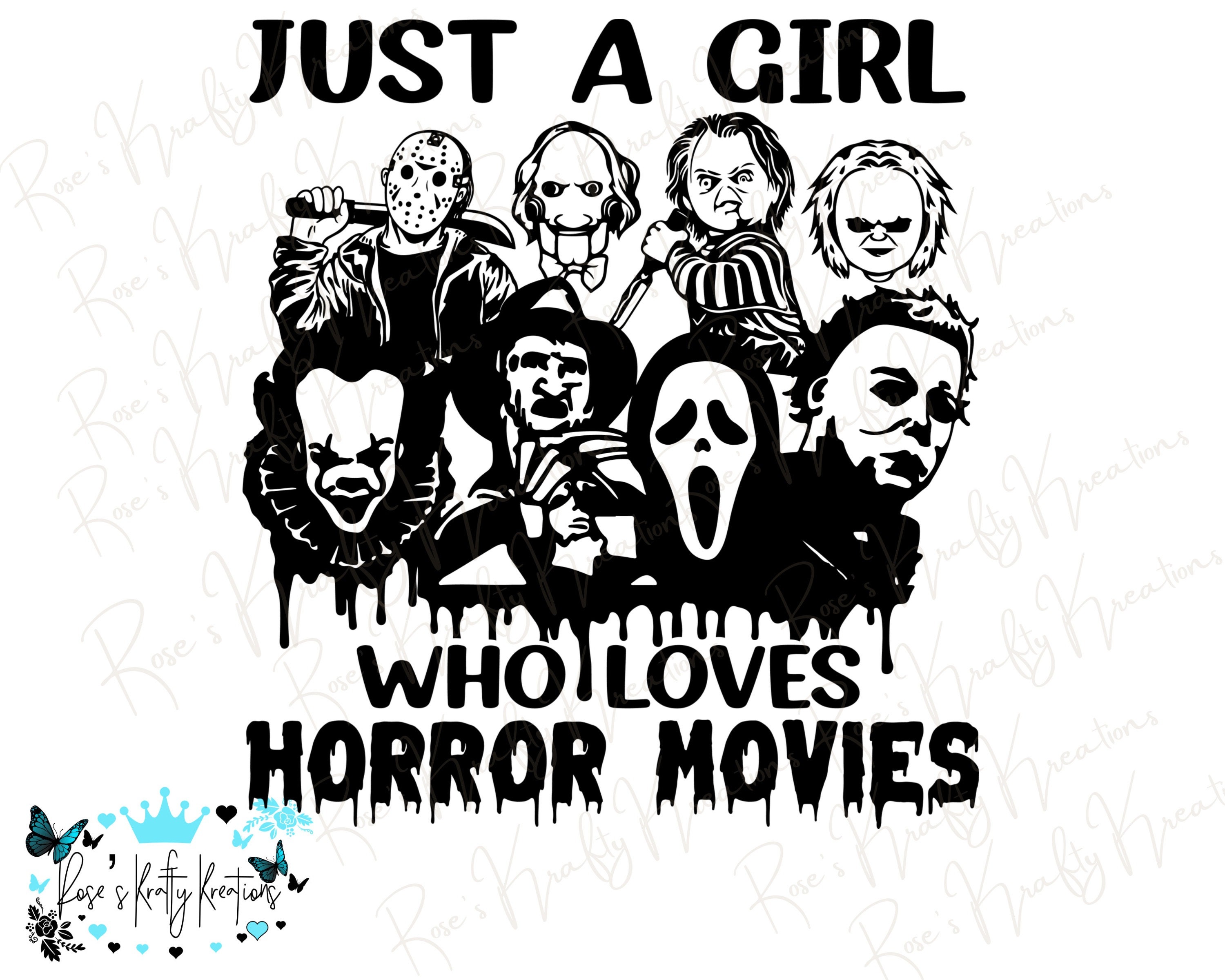Just a Girl Who Loves Horror Movies SVG Funny Halloween Design Digital ...