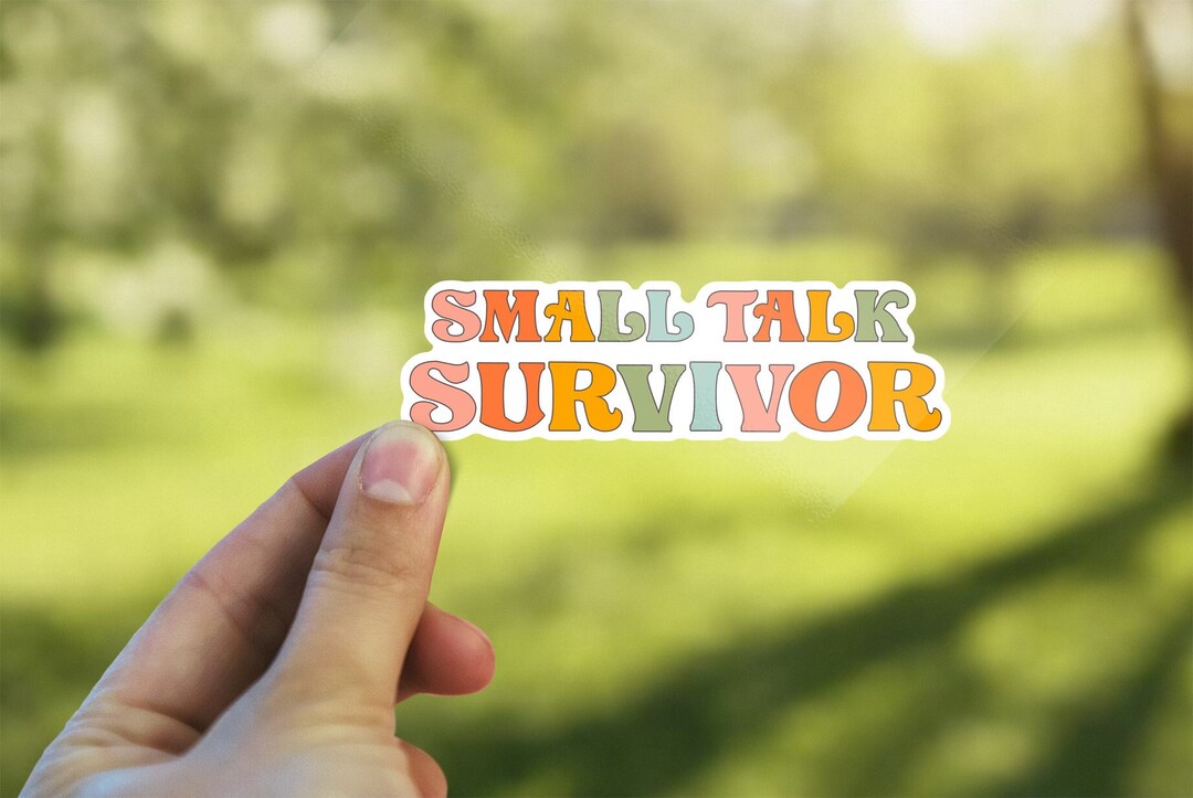 Small Talk Survivor Sticker, Funny Introvert Decal, Funny Quote ...