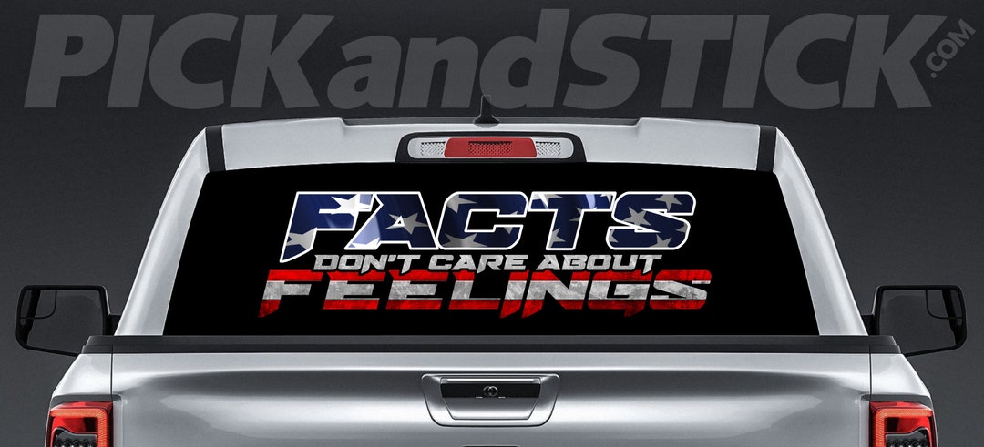 FACTS Dont' Care About FEELINGS - Decal - Pickandstick - Etsy
