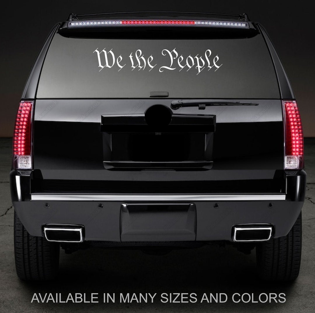 We the People Window Decal Sticker Free Shipping Pickandstick - Etsy