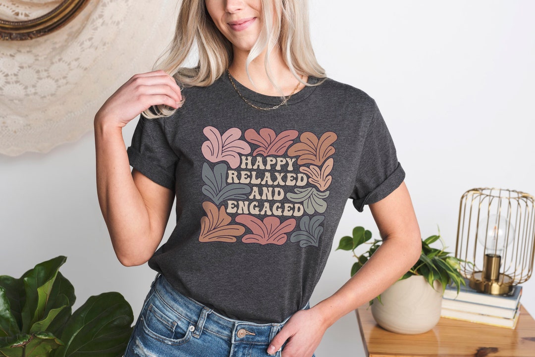 Happy Relaxed Engaged HRE Shirt ABA Shirts RBT Gift - Etsy