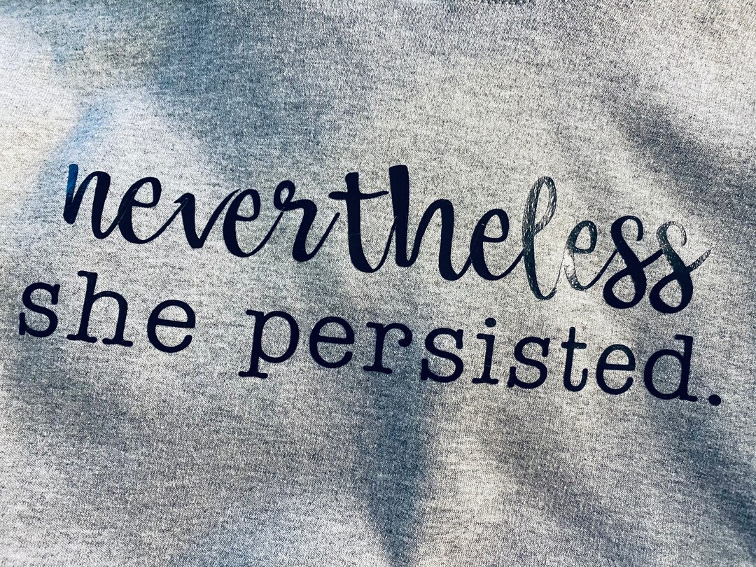 Nevertheless She Persisted. - Etsy