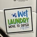 WET Laundry Magnet,laundry Sign,washing Machine Sign,move to Dryer Sign ...