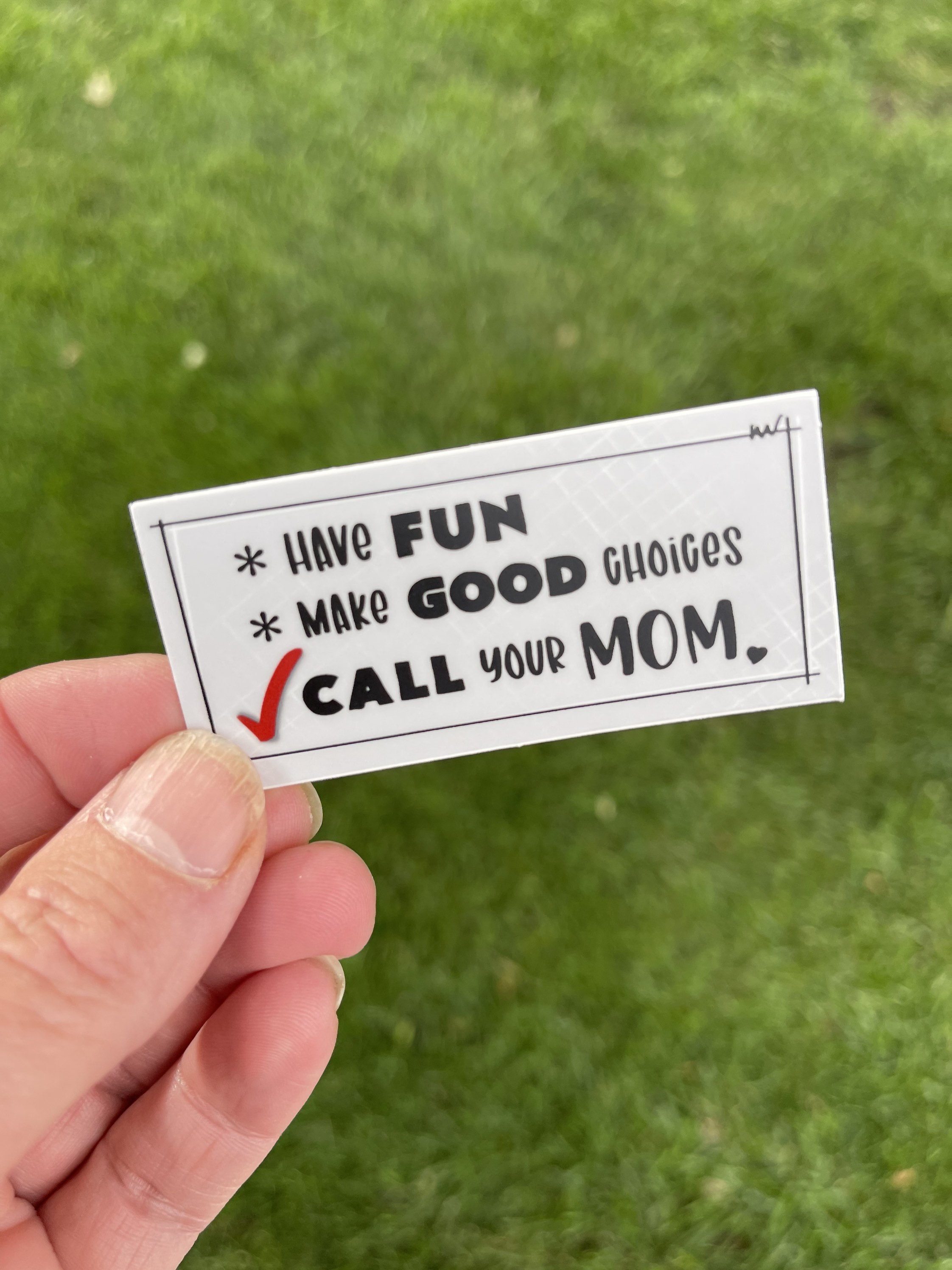Have Fun Call Mom Sticker, Laptop Sticker, College Sticker, Son Gift ...