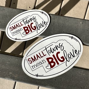 Small Town Means Big Love Small Town Sticker Nebraska Sticker Nebraska ...