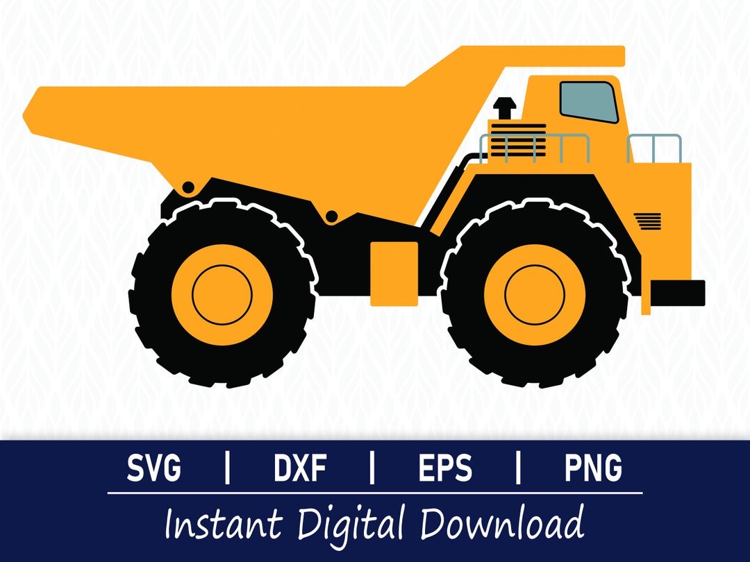 Dump Truck Svg - Instant Digital Download - Etsy