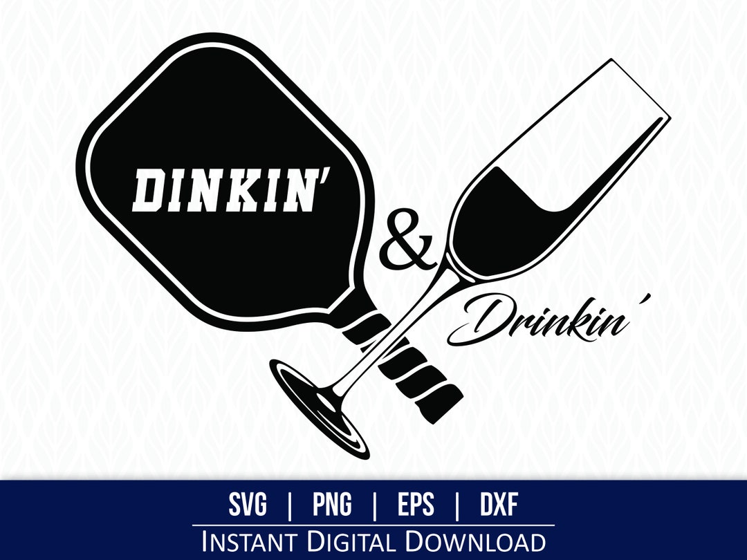 Pickleball Paddle SVG, Dinking and Drinking Svg - Instant Digital ...