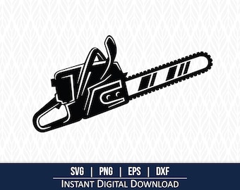 Chainsaw Design Files Svg Png Dxf Eps Pdf Vector Graphic Cut File Laser ...