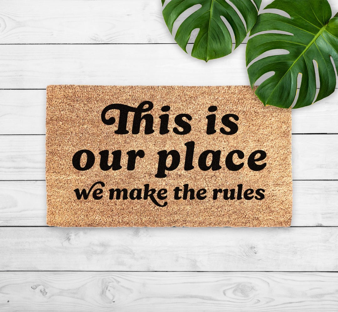 This is Our Place We Make the Rules Doormat - Wedding Gift for Couple ...