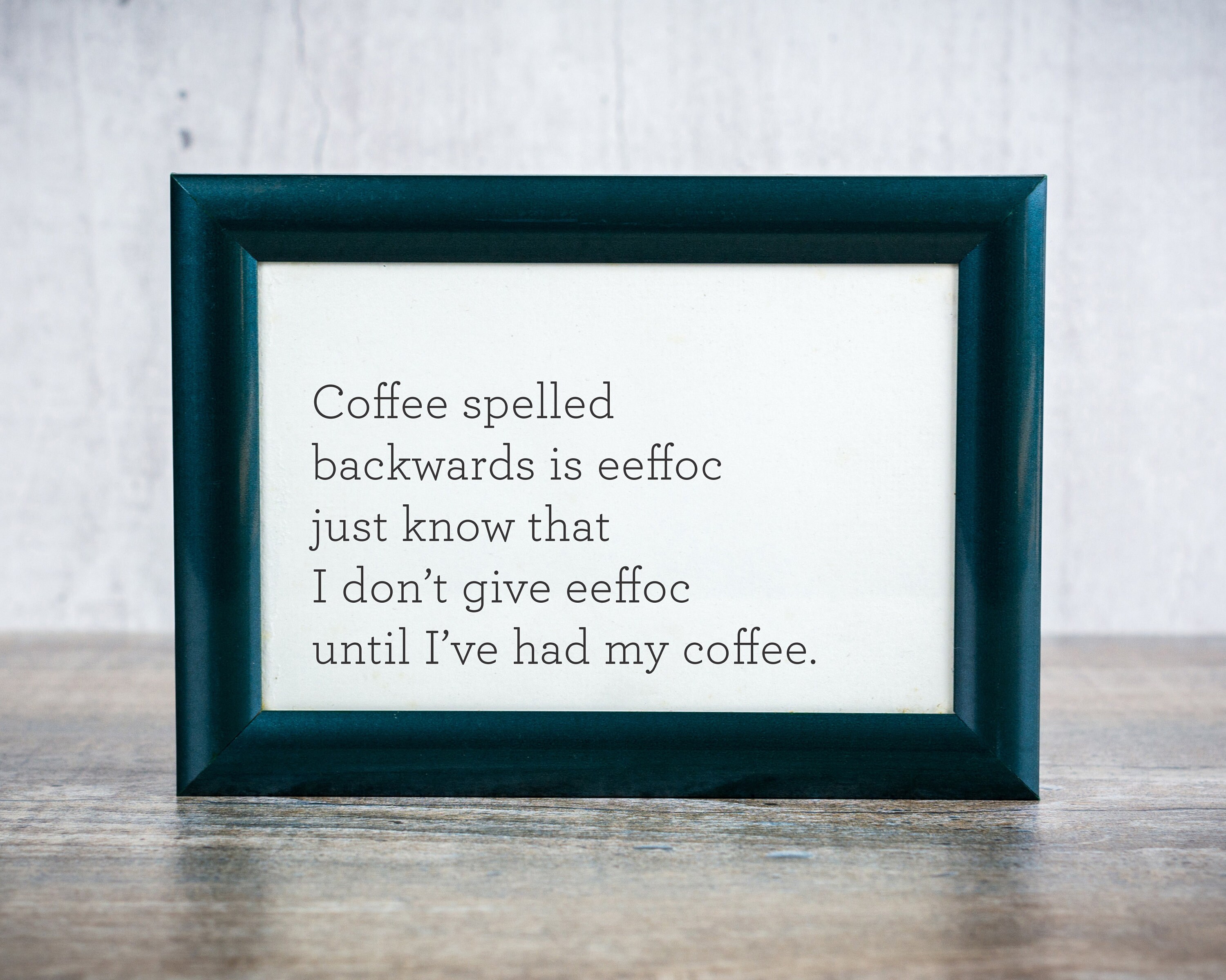 Coffee Spelled Backwards | Downloadable Art | Wall Art | Funny Quote - Etsy