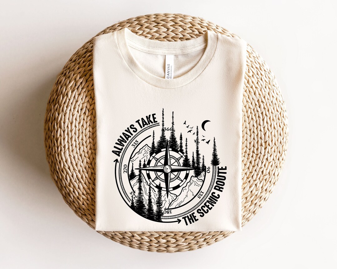 Always Take the Scenic Route Shirt, Camping Shirt, Nature Shirt, Crew ...