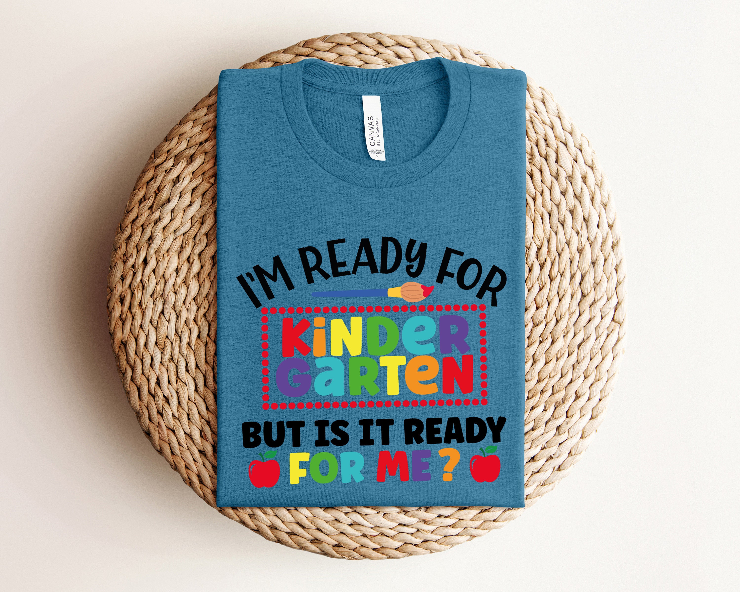 I'm Ready for Kindergarten but is It Ready for Me Shirt, School Shirt ...