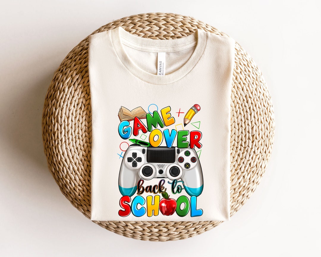Game Over Back to School Shirt, Back to School Shirt, First Day of ...