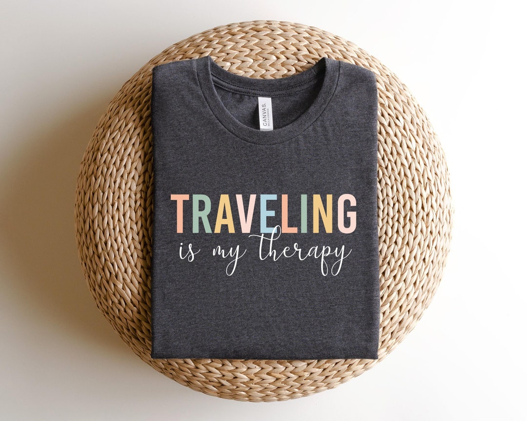 2024 Travel Shirt, Travel is My Therapy Shirt, Traveler Gift, Travel ...